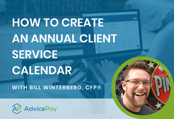 How to Create an Annual Client Service Calendar for Financial Planning ...