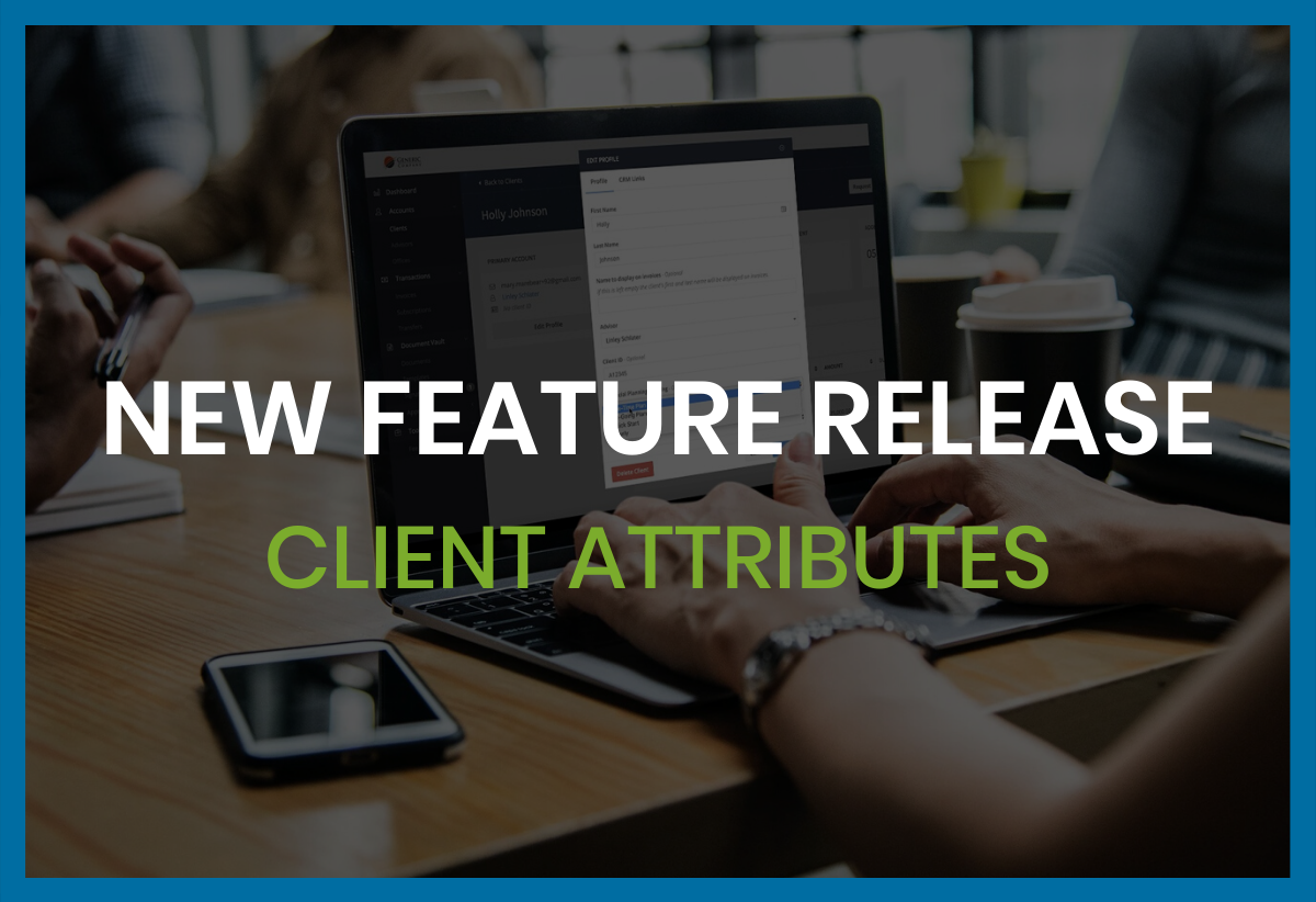 New Feature Release: Client Attributes